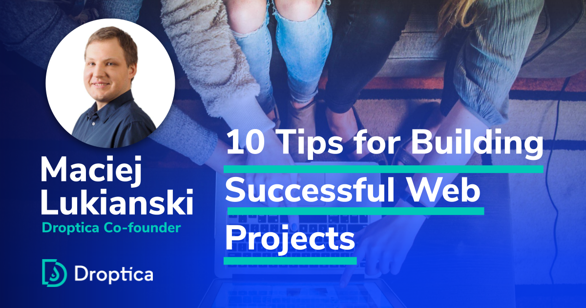 10 Tips for Building Successful Web Projects | Droptica 10 Tips for Building Successful Web Projects | Droptica
